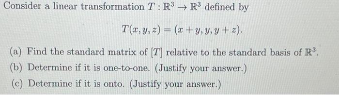 Consider a linear transformation T:R3→R3 defined by | Chegg.com