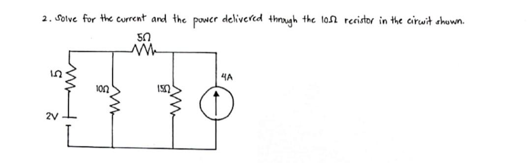 Solved 2. Solve for the current and the power delivered | Chegg.com