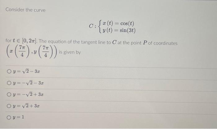 Solved Consider the curve C:{x(t)=cos(t)y(t)=sin(3t) for | Chegg.com