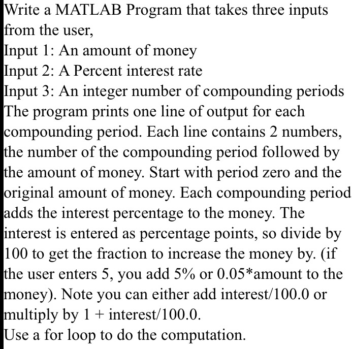 Solved Write A Matlab Program That Takes Three Inputs From 3905
