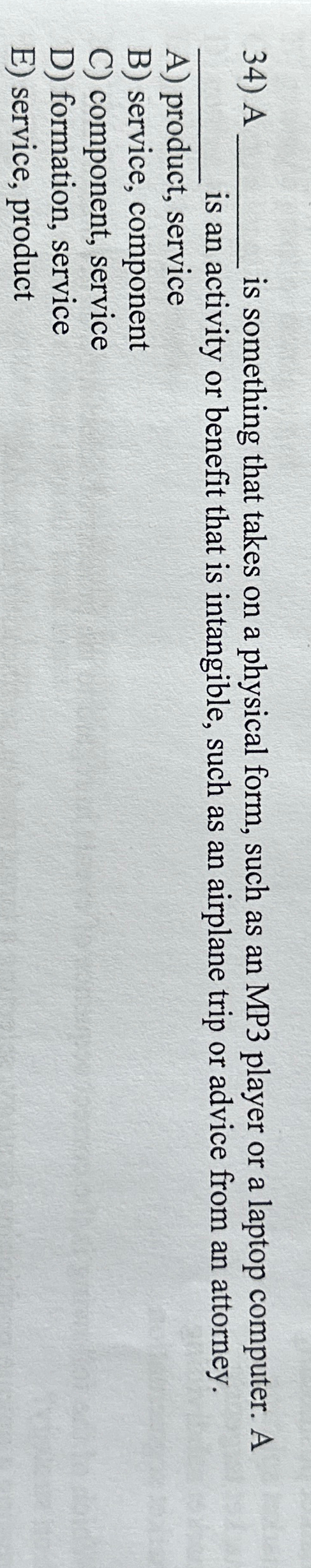 Solved A q, ﻿is something that takes on a physical form, | Chegg.com