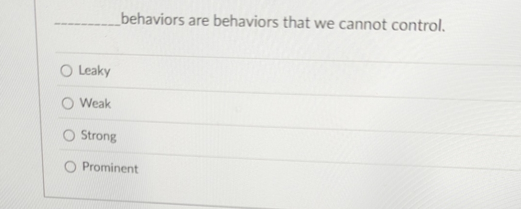 Solved q, ﻿behaviors are behaviors that we cannot | Chegg.com