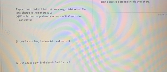 Solved (d)Find electric potential inside the sphere. A | Chegg.com