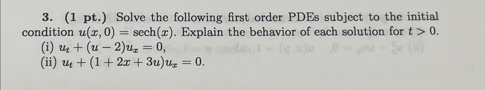 Solved (1 pt.) Solve the following first order PDEs | Chegg.com Solved (1 pt.) Solve the following first order PDEs | Chegg.com