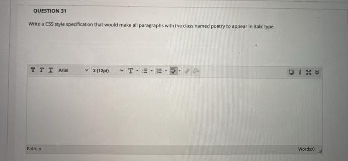 Solved QUESTION 31 Write a CSS style specification that | Chegg.com
