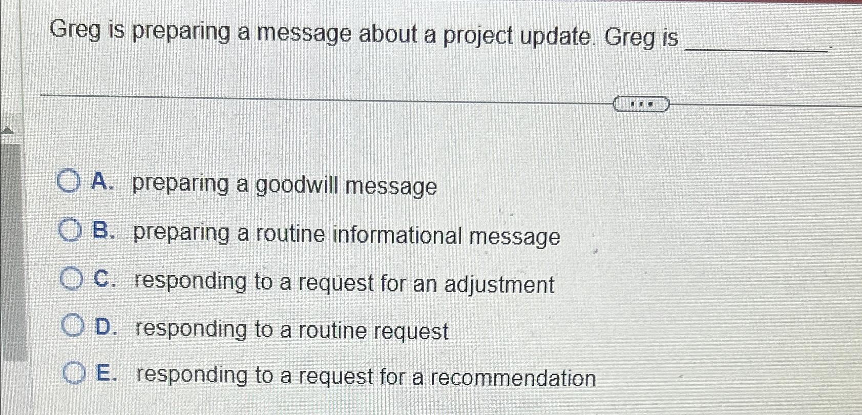Solved Greg is preparing a message about a project update. | Chegg.com