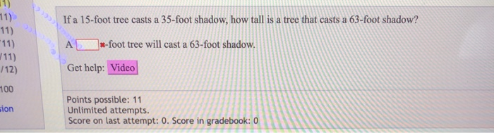 Solved 11) If a 15-foot tree casts a 35-foot shadow, how | Chegg.com