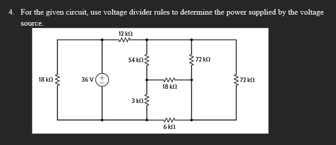 Solved 4. ﻿For the given circuit, use voltage divider rules | Chegg.com