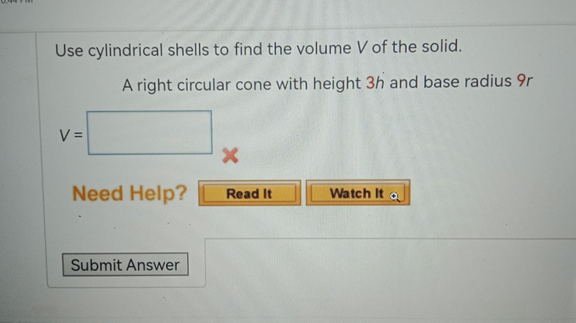 Solved Use cylindrical shells to find the volume V of the | Chegg.com
