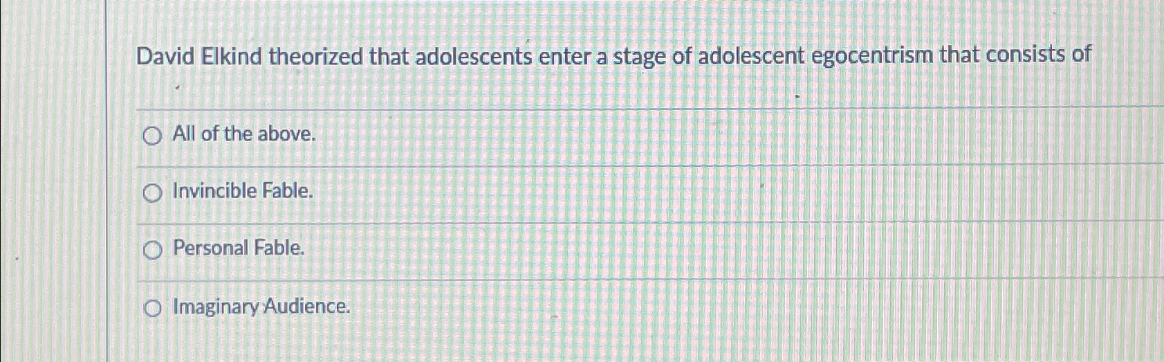 Solved David Elkind theorized that adolescents enter a stage | Chegg.com
