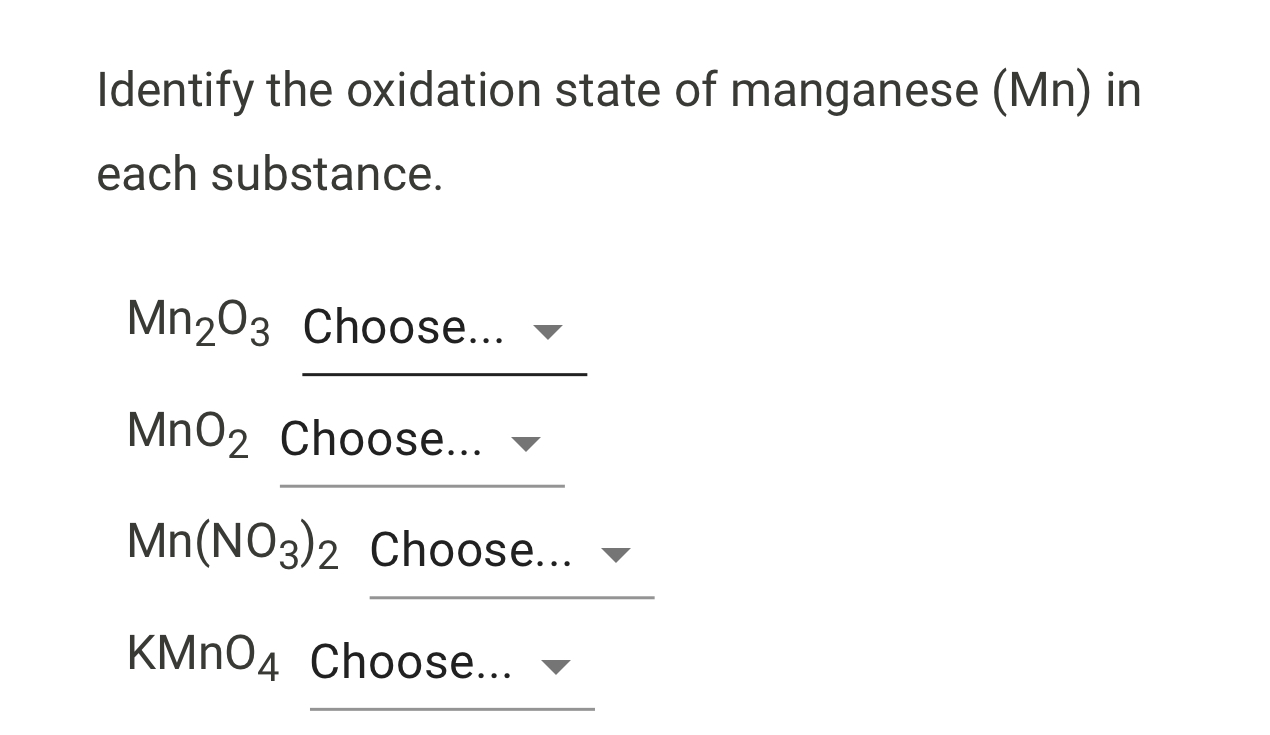 Solved Identify the oxidation state of manganese (Mn) ﻿in | Chegg.com