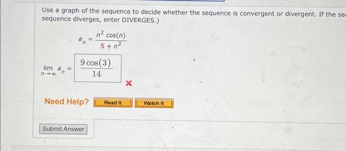 Solved Use a graph of the sequence to decide whether the | Chegg.com