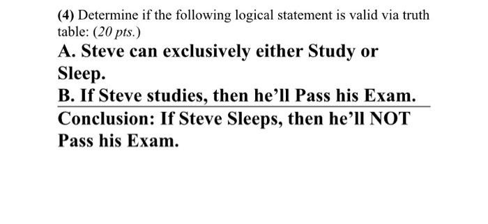 Solved (4) Determine if the following logical statement is | Chegg.com