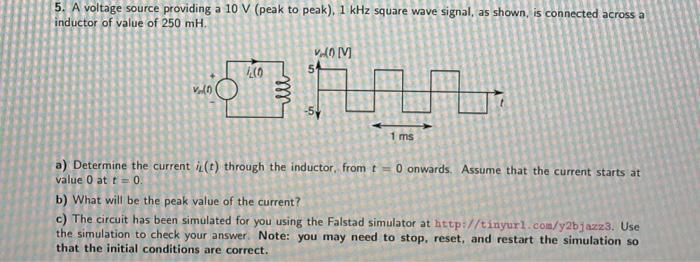 Solved 5. A voltage source providing a 10 V (peak to peak), | Chegg.com
