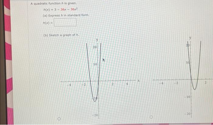 Solved A quadratic function h is given. h(x)=3−36x−36x2 (a) | Chegg.com