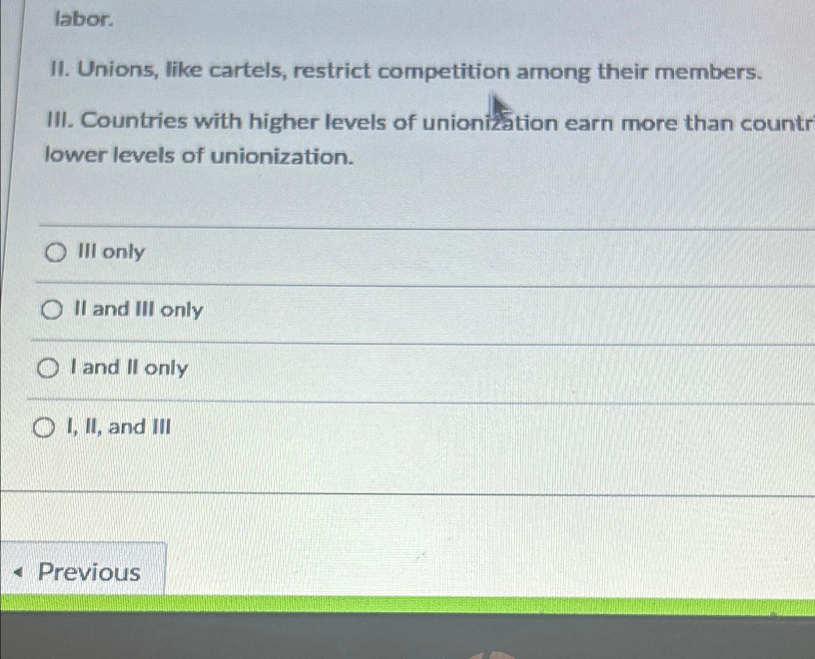 Solved labor.II. ﻿Unions, like cartels, restrict competition | Chegg.com