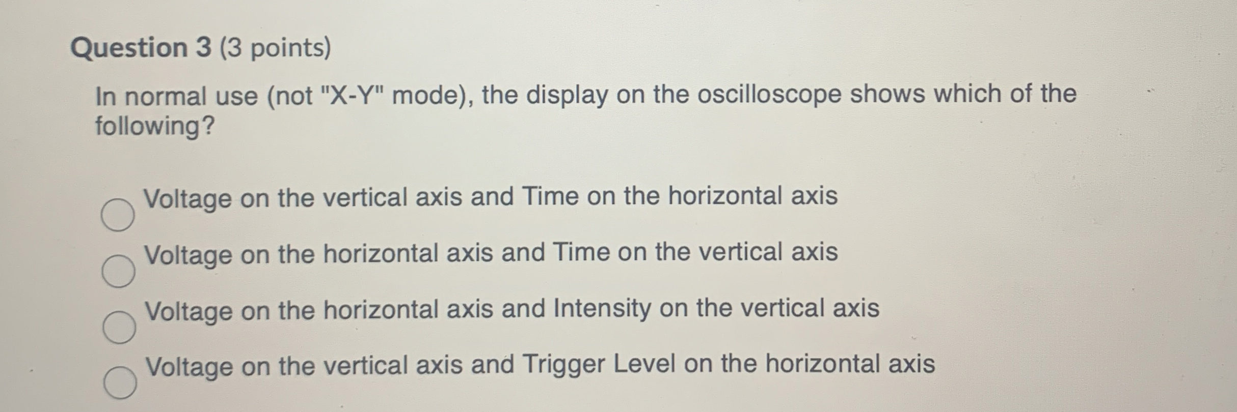 Solved Question 3 (3 ﻿points)In normal use (not "X-Y" | Chegg.com