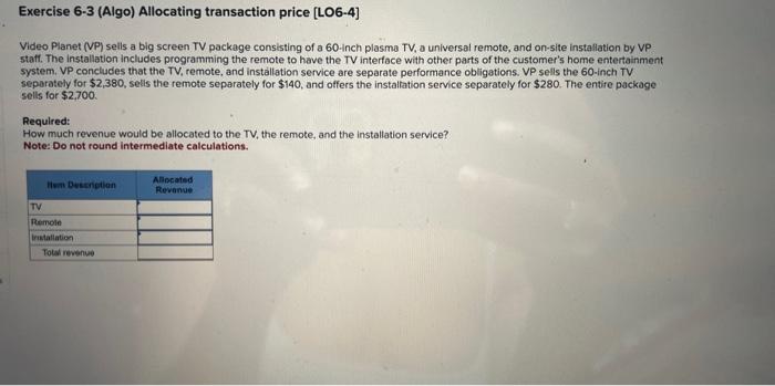 Solved Exercise 6-3 (Algo) Allocating transaction price | Chegg.com