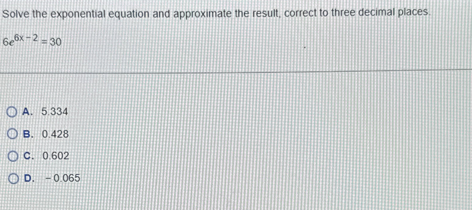Solved Solve the exponential equation and approximate the | Chegg.com