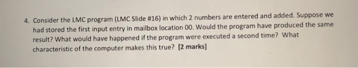 Solved 4. Consider the LMC program (LMC Slide #16) in which | Chegg.com