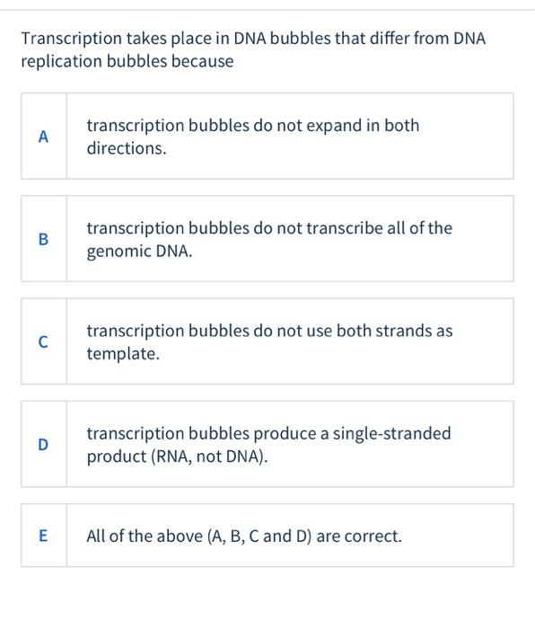 Solved Transcription takes place in DNA bubbles that differ | Chegg.com