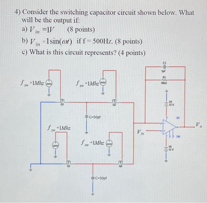 Solved 4) Consider the switching capacitor circuit shown | Chegg.com