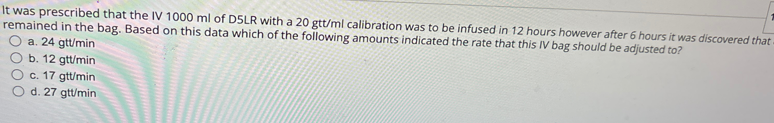 Solved It was prescribed that the IV 1000ml ﻿of D5LR with a | Chegg.com