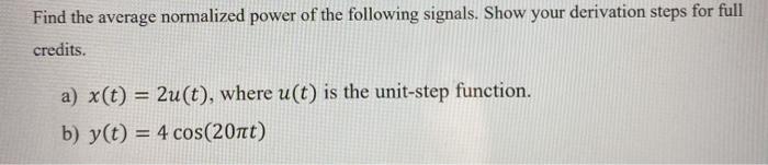 Solved Find the average normalized power of the following | Chegg.com