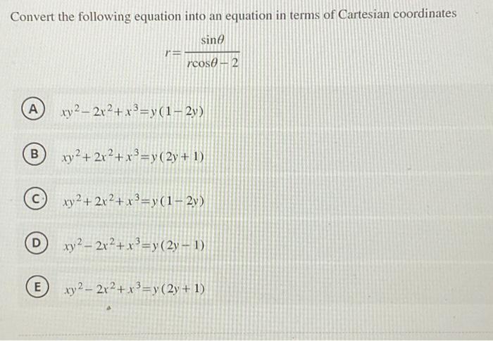 Solved Convert the following equation into an equation in | Chegg.com