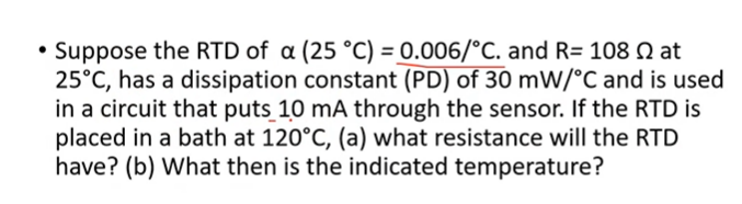 Solved Suppose the RTD of α(25°C)=0.006°C. ﻿and R=108Ω | Chegg.com