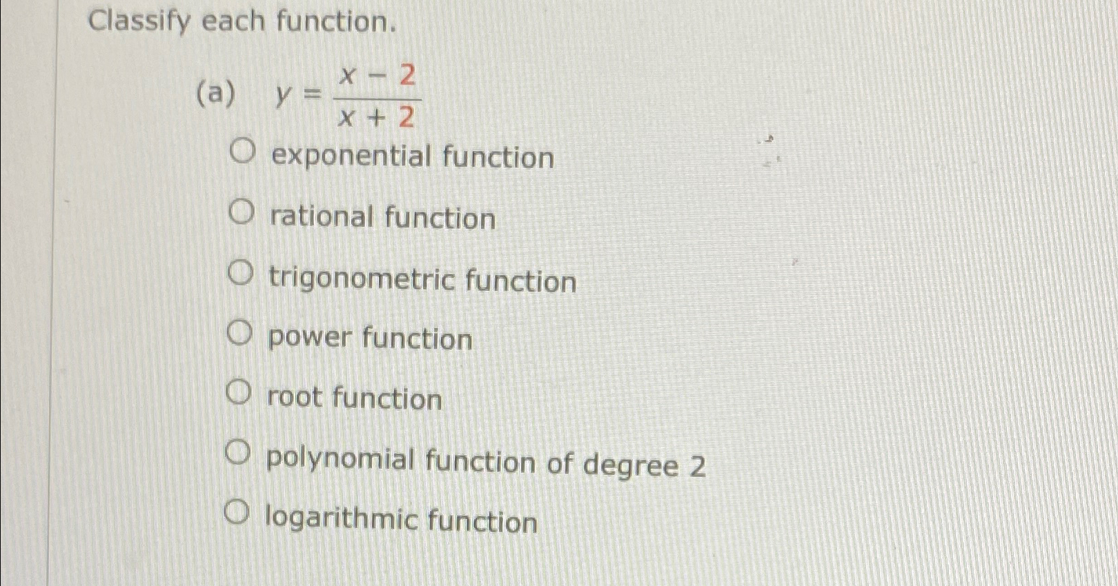 Solved Classify each function.(a) y=x-2x+2exponential | Chegg.com