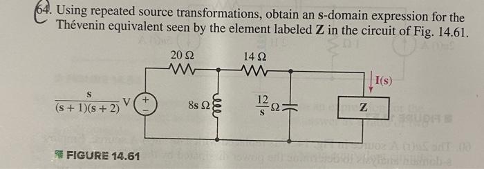 Solved 64. Using repeated source transformations, obtain an | Chegg.com
