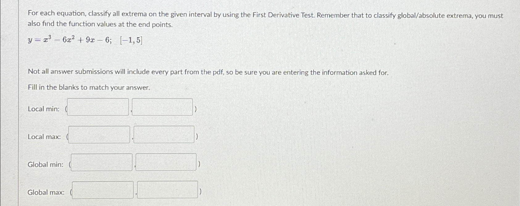 Solved For each equation, classify all extrema on the given | Chegg.com