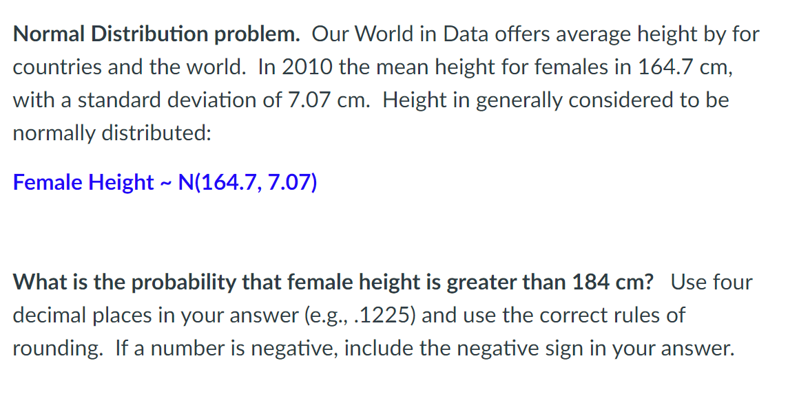 Solved Normal Distribution problem. Our World in Data offers | Chegg.com