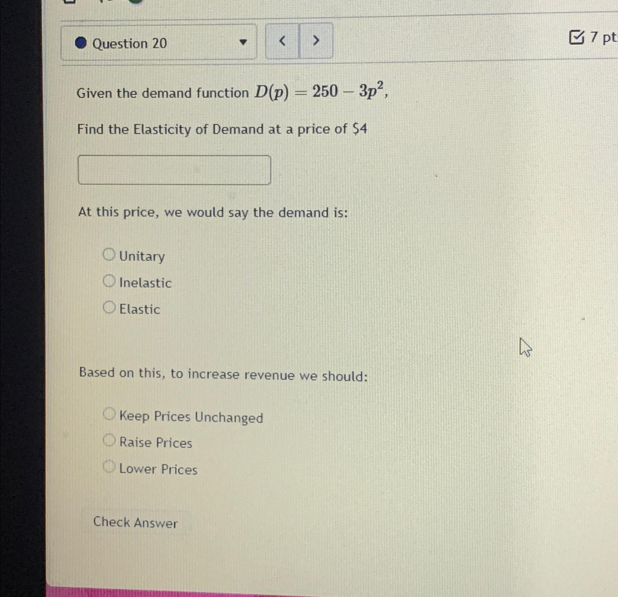 Solved 7ptGiven the demand function D(p)=250-3p2Find the | Chegg.com
