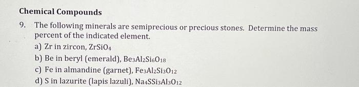 Solved Chemical Compounds 9. The following minerals are | Chegg.com