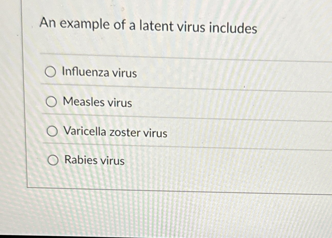 Solved An example of a latent virus includesInfluenza | Chegg.com