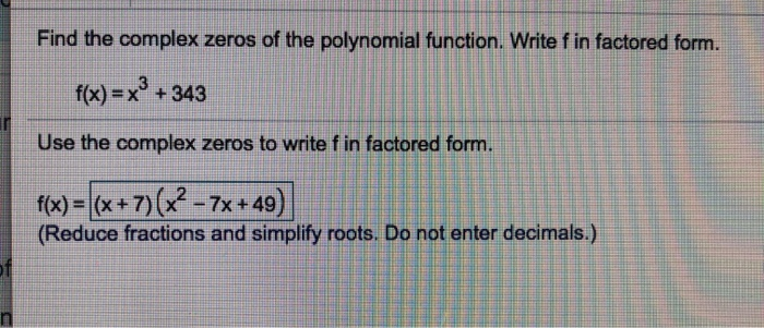 Solved Find the complex zeros of the polynomial function. | Chegg.com