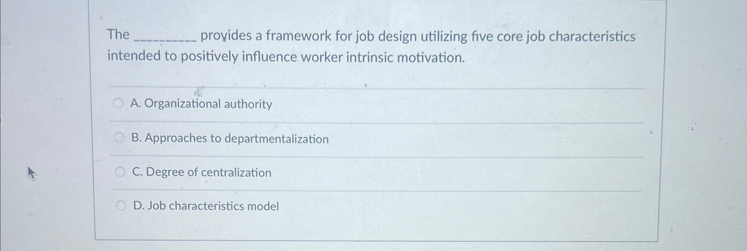 Solved The ﻿provides a framework for job design utilizing | Chegg.com