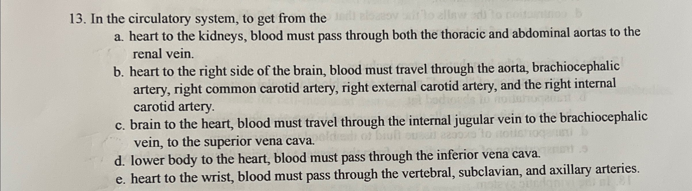 Solved In the circulatory system, to get from thea. ﻿heart | Chegg.com