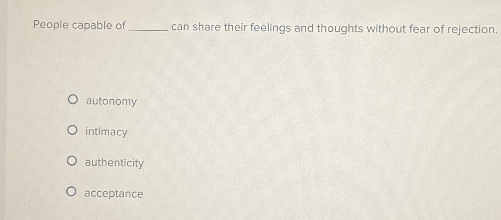 Solved People capable of can share their feelings and | Chegg.com