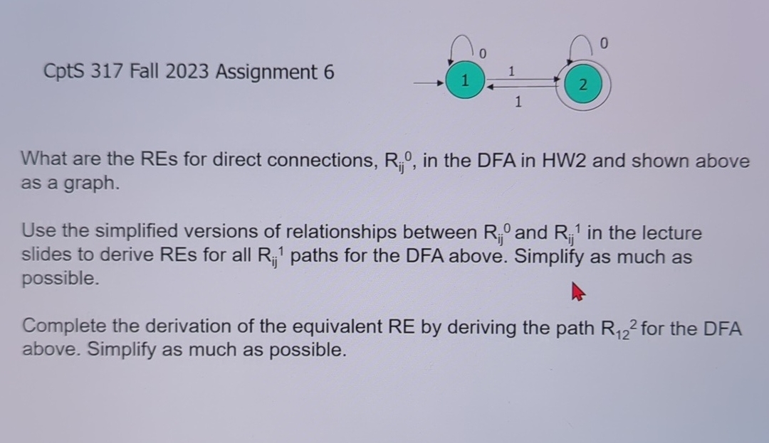 Solved CptS 317 ﻿Fall 2023 ﻿Assignment 6What are the REs for | Chegg.com