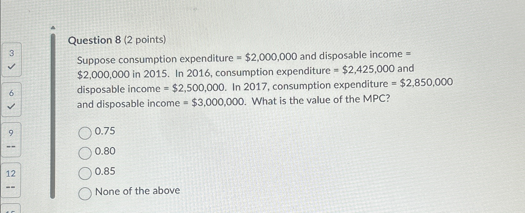 Solved Question 8 (2 ﻿points)Suppose consumption expenditure | Chegg.com