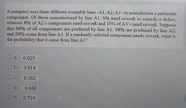 Solved A company uses three different assembly lines-A1, A2, | Chegg.com