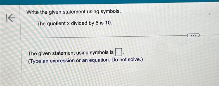 Solved K Write the given statement using symbols. The | Chegg.com