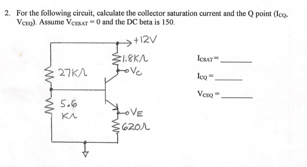 Solved For the following circuit, calculate the collector | Chegg.com