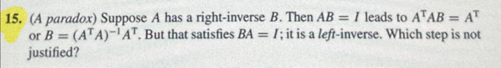 Solved (A paradox) ﻿Supposehas a right-inverse. Thenleads | Chegg.com