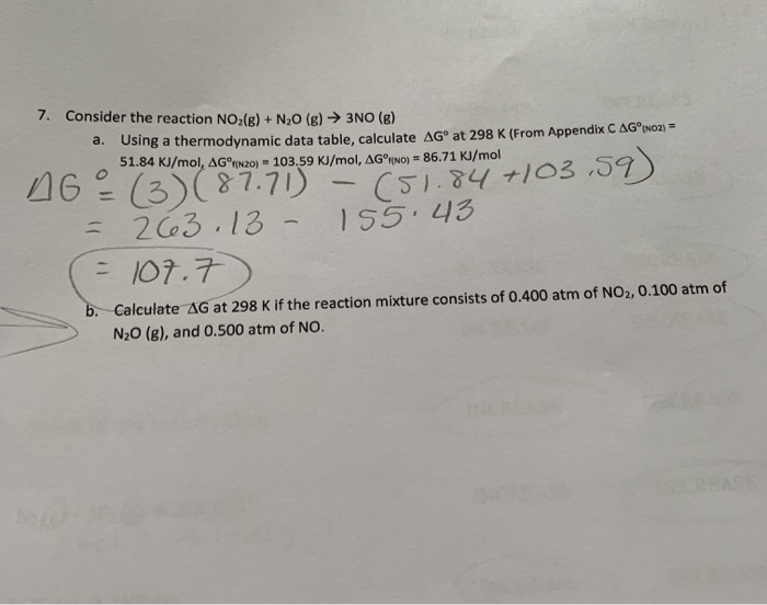 Solved 7. Consider the reaction NO:(g) + N2O (g) → 3NO (g) | Chegg.com