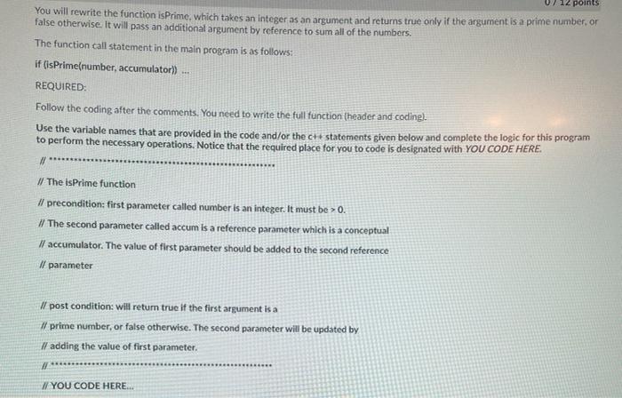 Solved points You will rewrite the function is Prime, which | Chegg.com