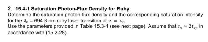 Solved 2. 15.4-1 Saturation Photon-Flux Density for Ruby. | Chegg.com
